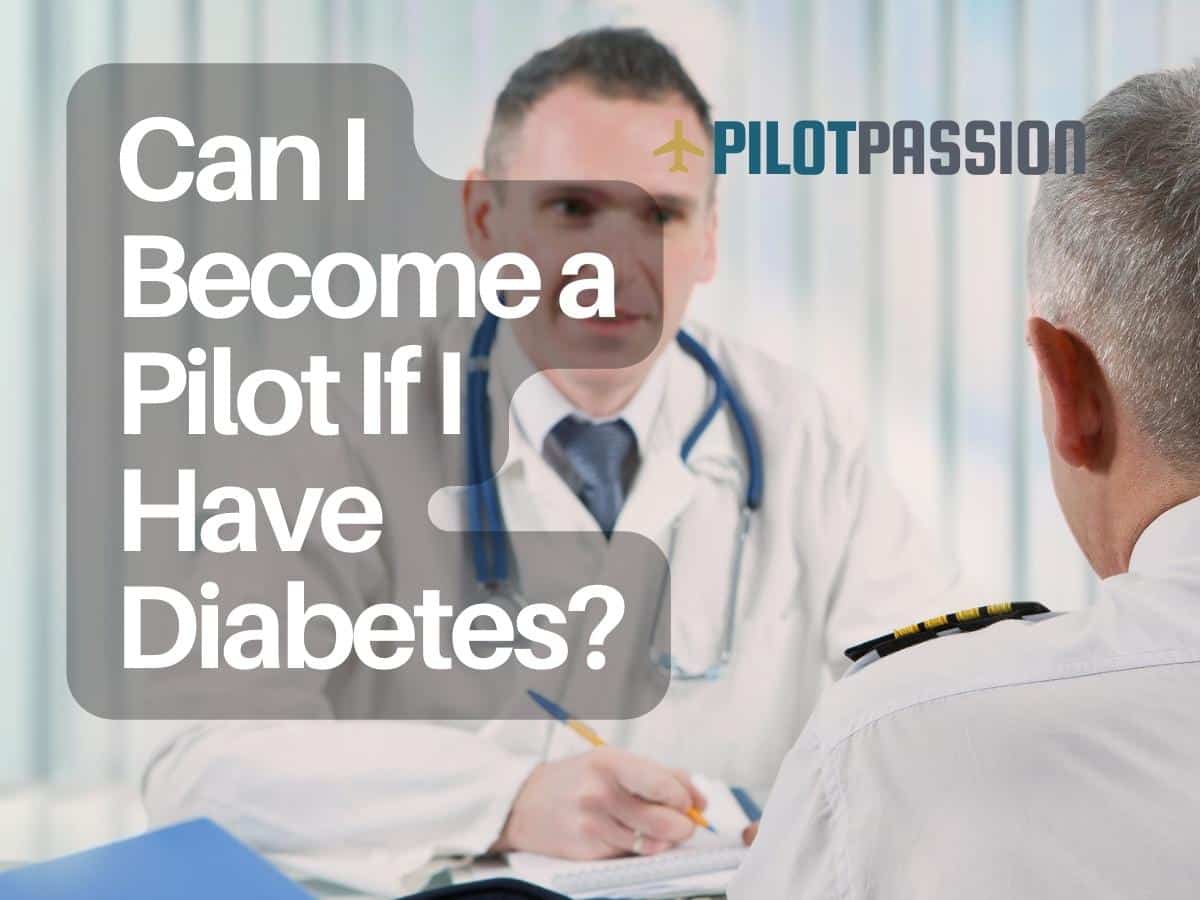 Can I Become a Pilot If I Have Diabetes? Exploring the Possibilities