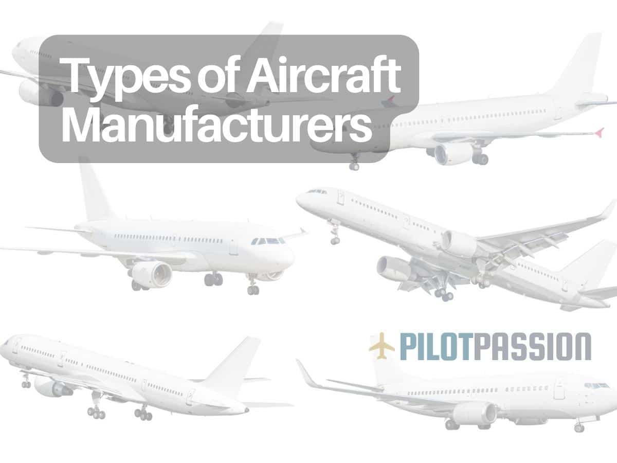 Types of Aircraft Manufacturers